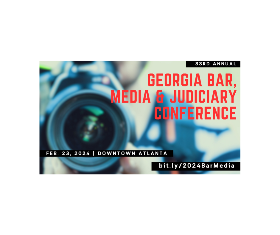 2024 Georgia Bar, Media & Judiciary Conference - Atlanta Press Club